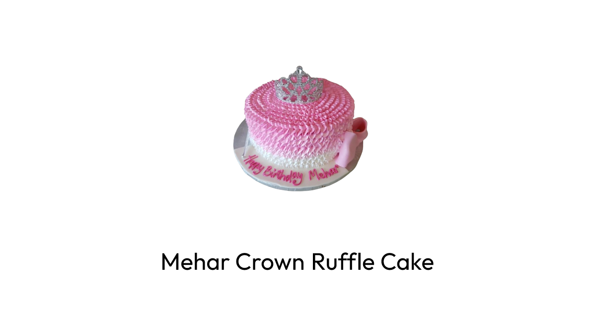 Mehar Crown Ruffle Cake | Rashmi's Bakery