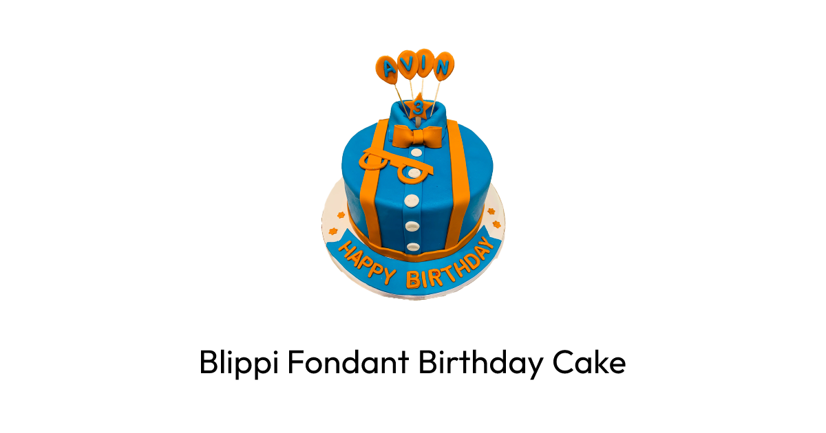 Blippi Fondant Birthday Cake | Rashmi's Bakery