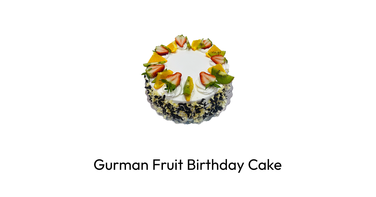 Gurman Fruit Birthday Cake | Rashmi's Bakery