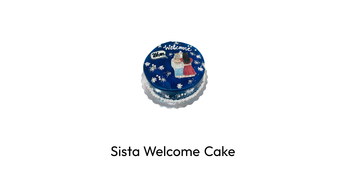Sista Welcome Cake | Rashmi's Bakery