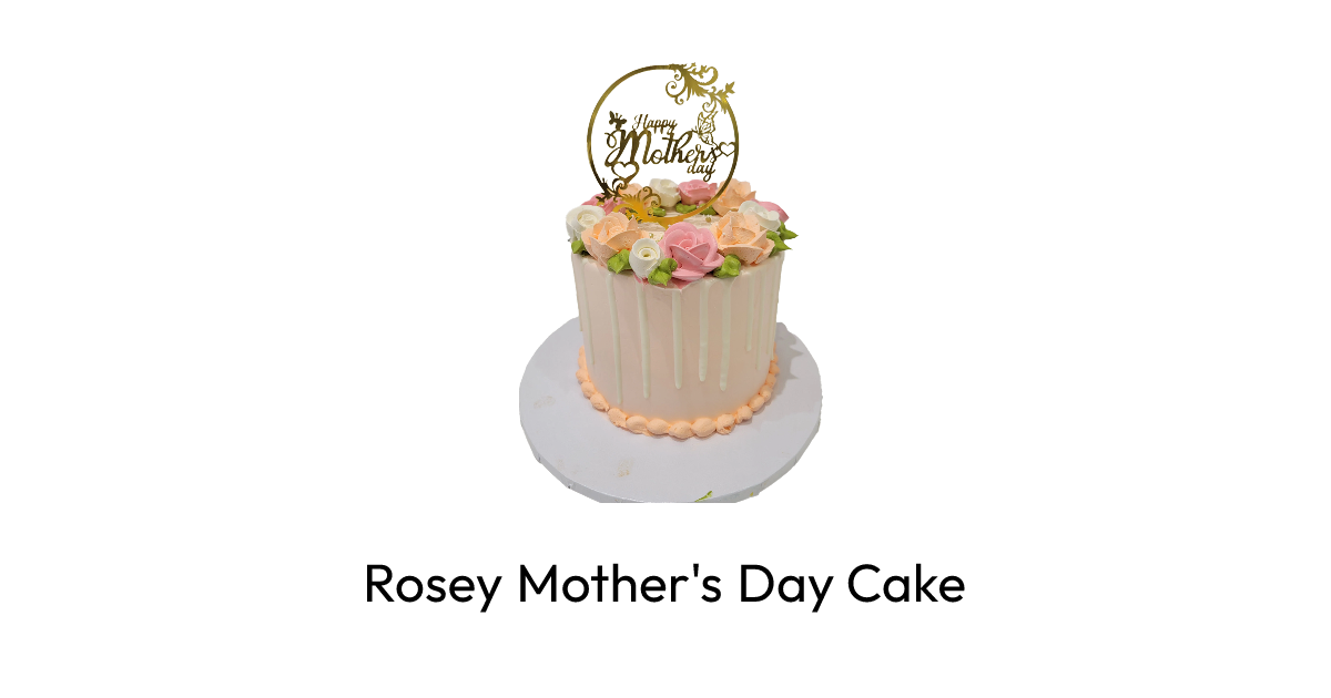 Rosey Mother's Day Cake | Rashmi's Bakery