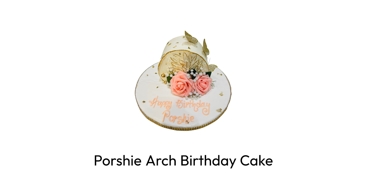 Porshie Arch Birthday Cake | Rashmi's Bakery