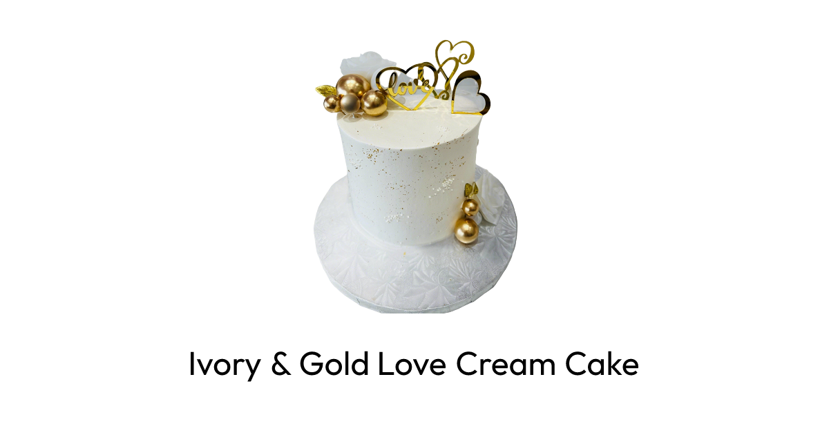 Ivory & Gold Love Cream Cake | Rashmi's Bakery